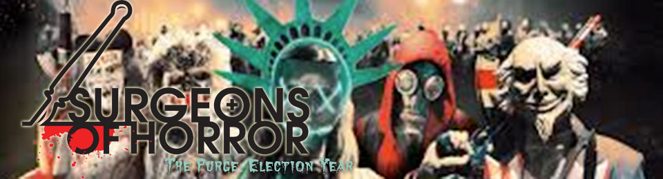 The Purge: Election Year (2016) | Surgeons of Horror