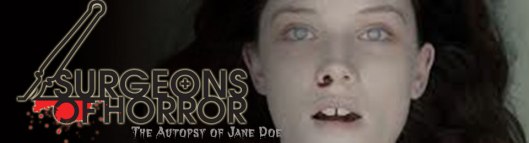 Movie review: The Autopsy of Jane Doe (2016) | Surgeons of Horror